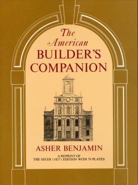 Asher Benjamin, The American Builder's Companion